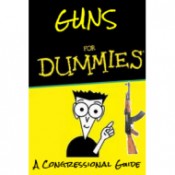 guns-for-dummies | Colorado Peak Politics